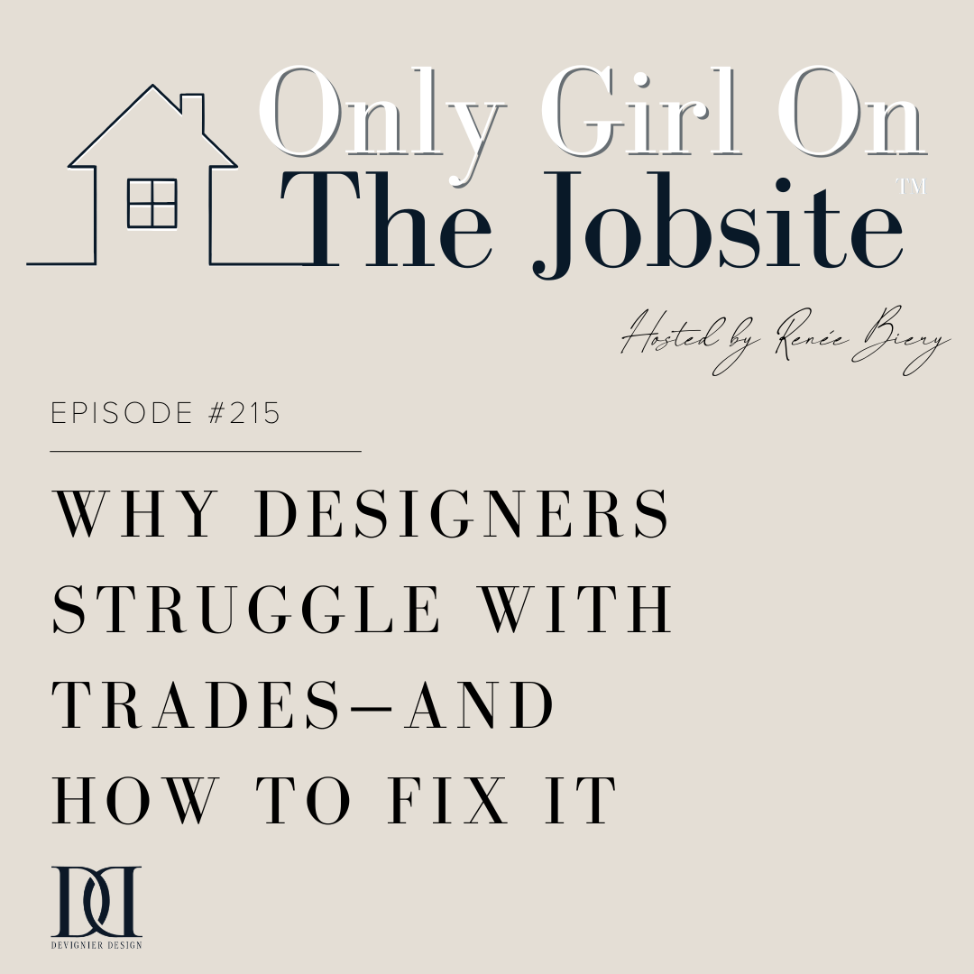 Why Designers Struggle with Trades—and How to Fix It - Only Girl on the ...